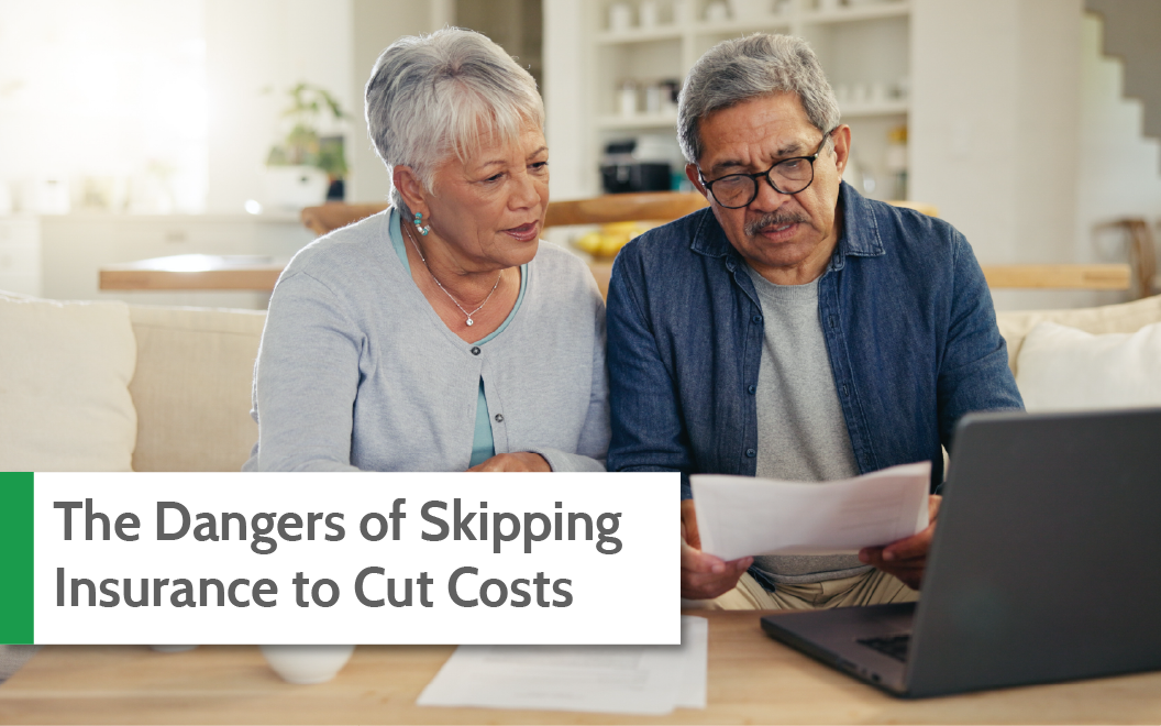 The Dangers of Skipping Insurance to Cut Costs – Nation Green Homes